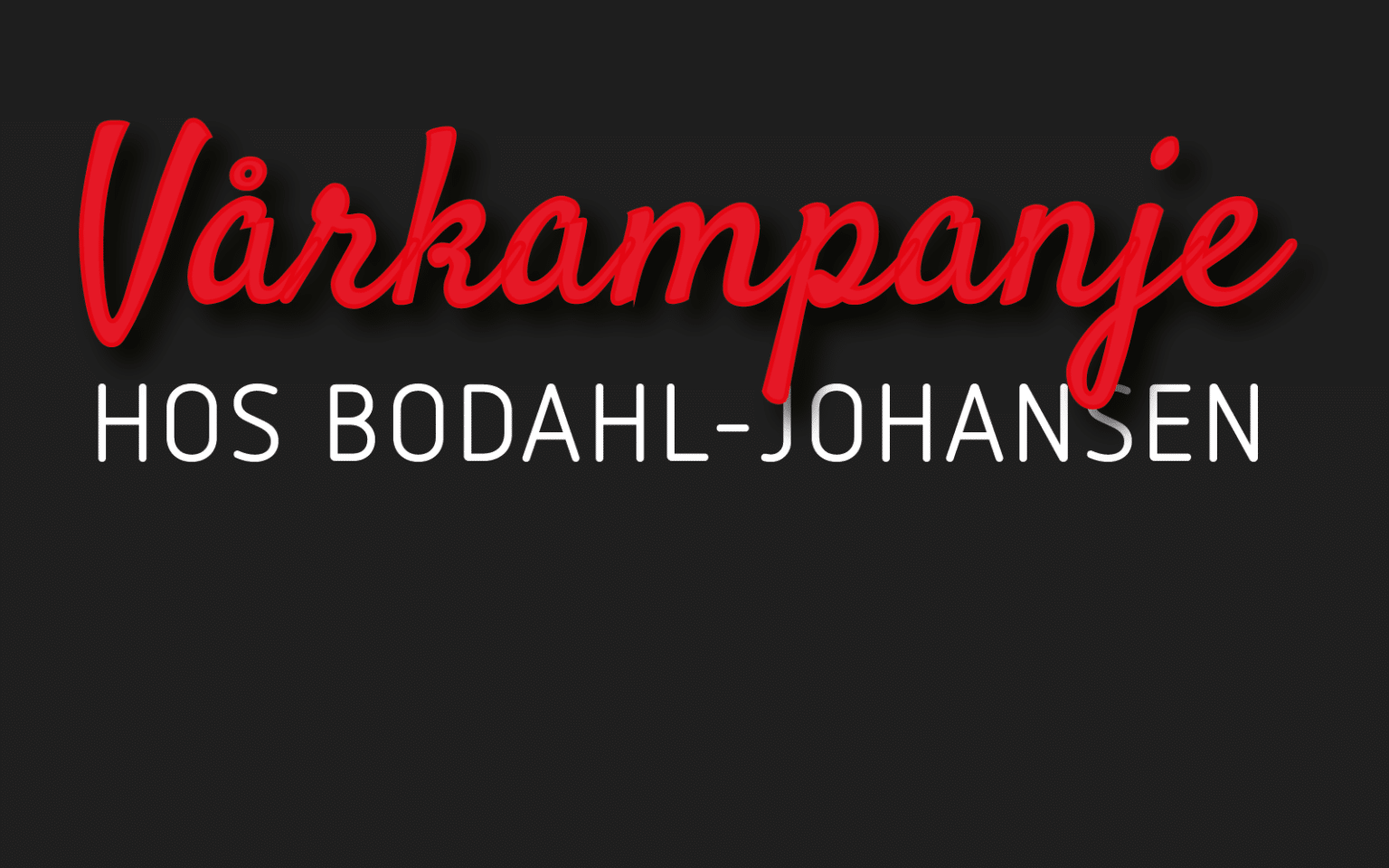 Vårkampanje - Bodahl-Johansen
